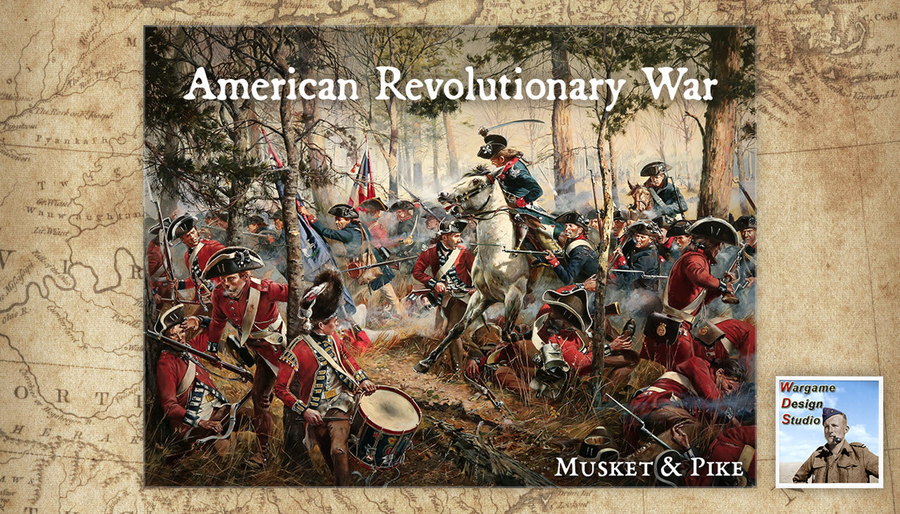 American Revolutionary War Preview – Wargame Design Studio